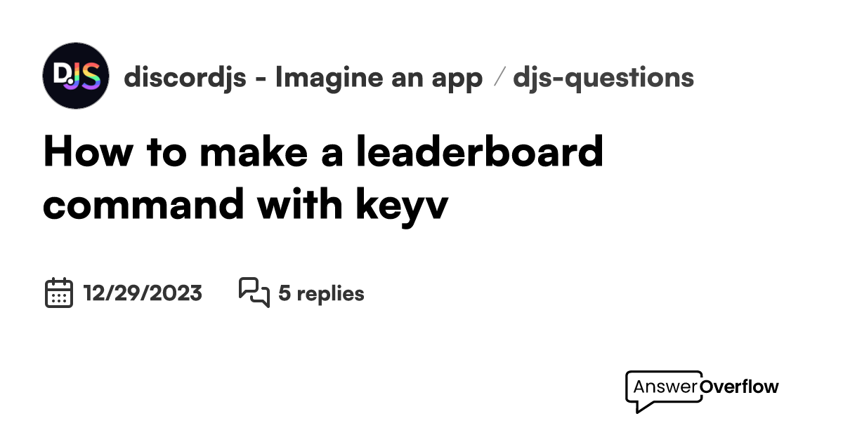 How to make a leaderboard command with keyv? - discord.js - Imagine a 👻