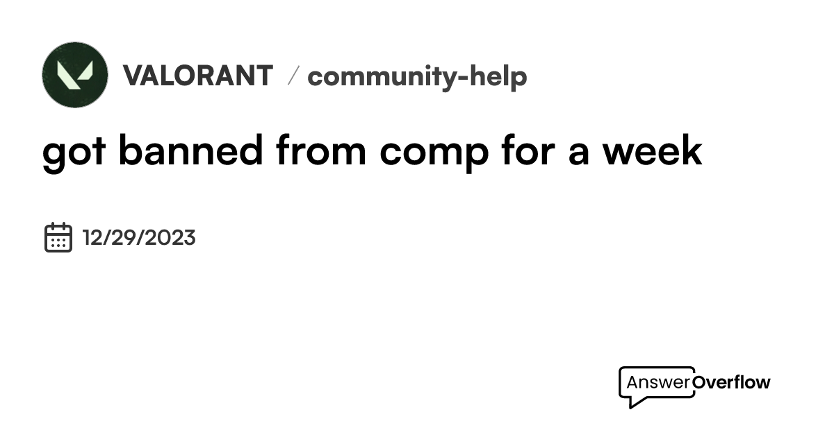 got banned from comp for a week - VALORANT