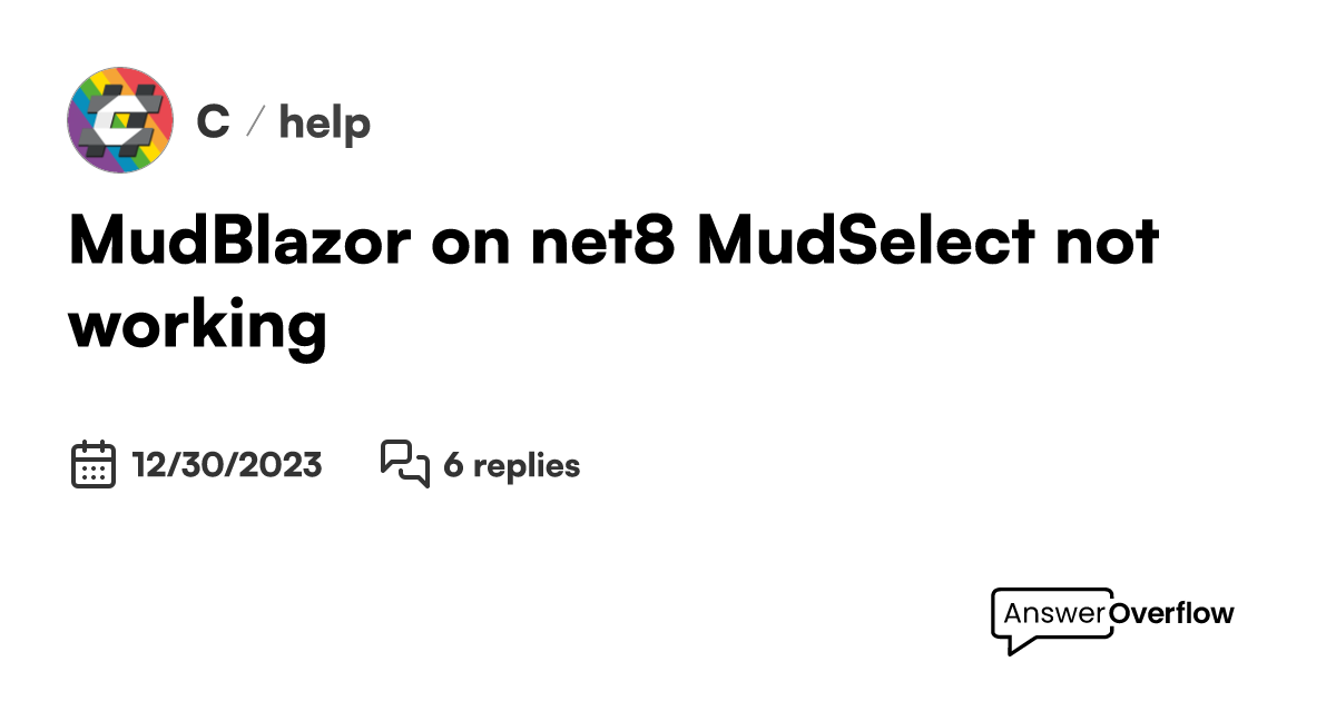MudBlazor on net8, MudSelect not working - C#