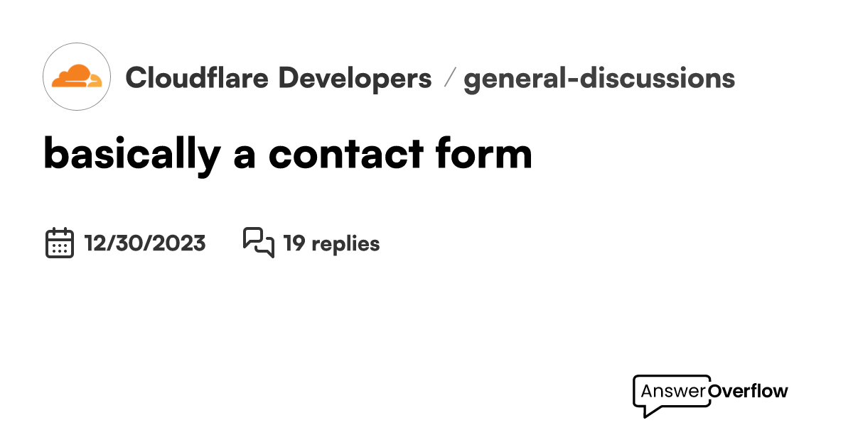 basically a contact form - Cloudflare Developers