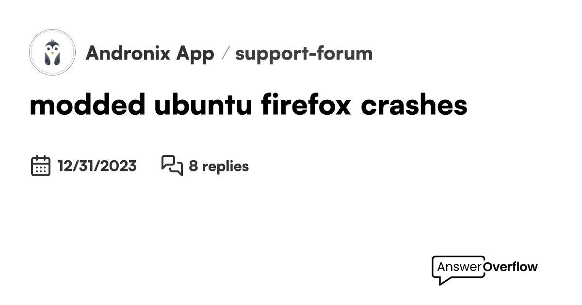 modded ubuntu firefox crashes - Andronix App
