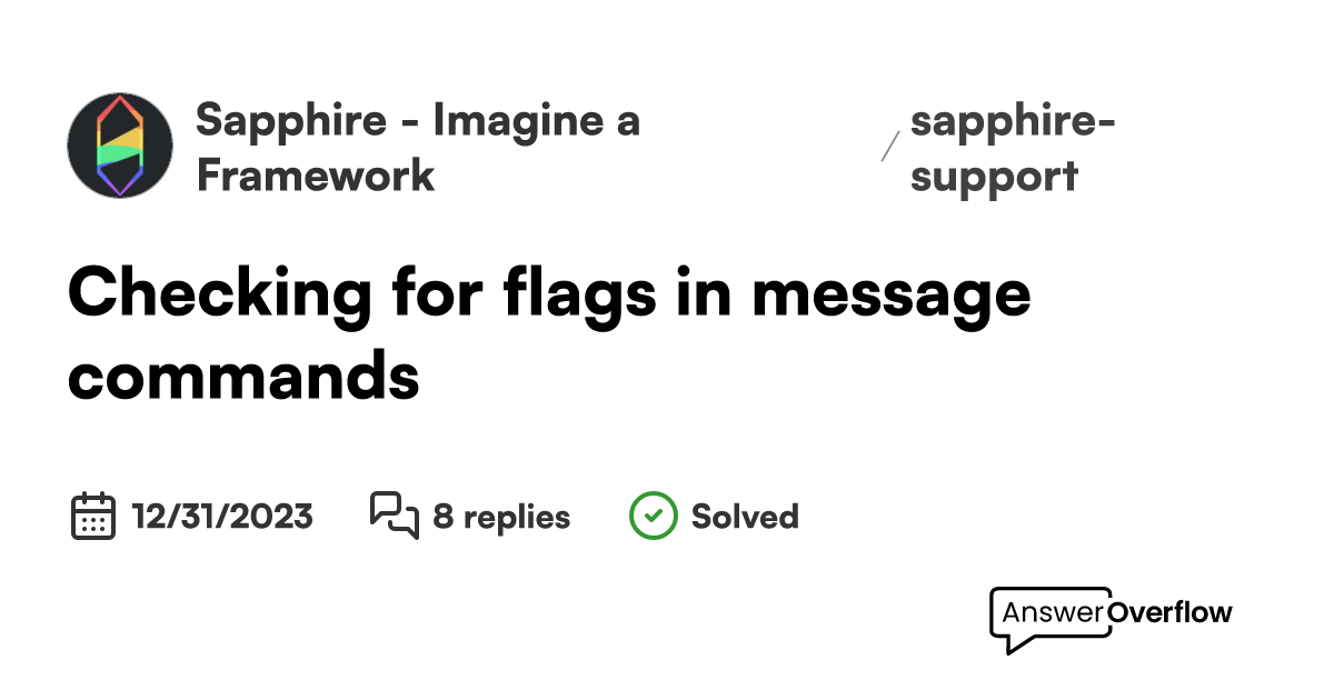 Checking for flags in message commands - Sapphire - Imagine a Framework