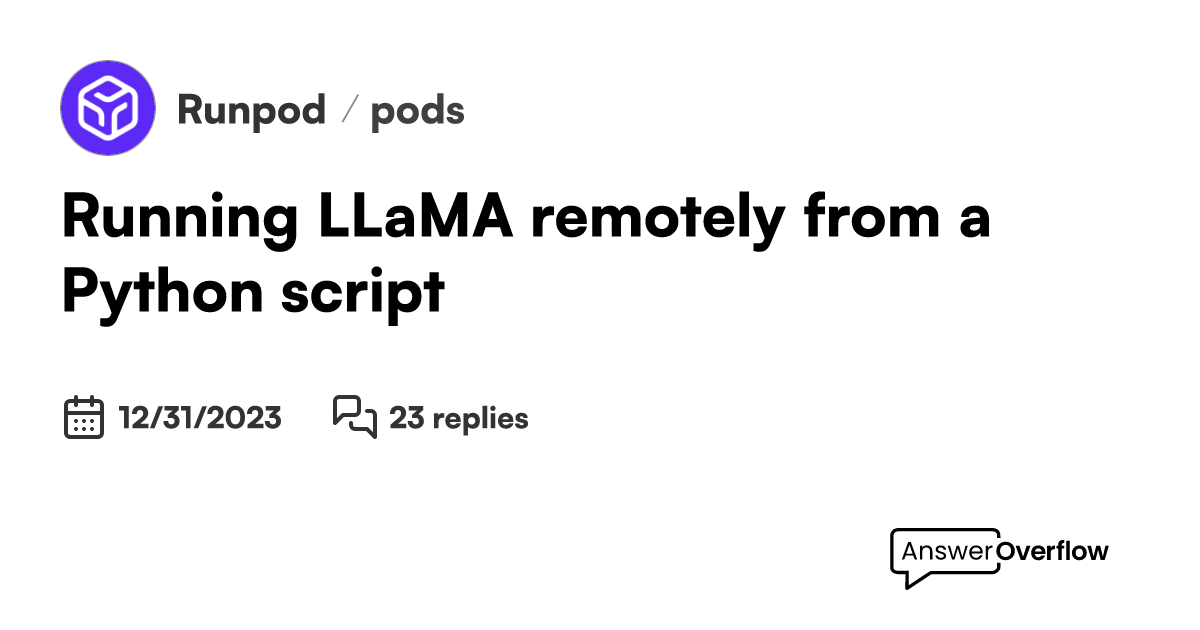 Running LLaMA remotely from a Python script - RunPod