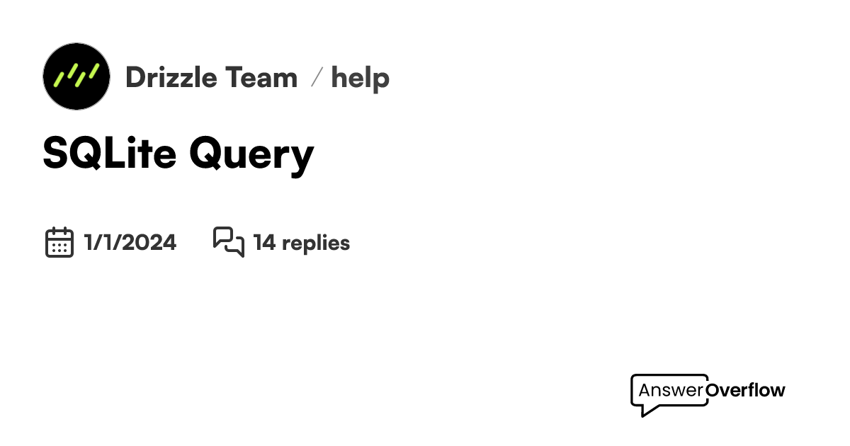 SQLite Query - Drizzle Team