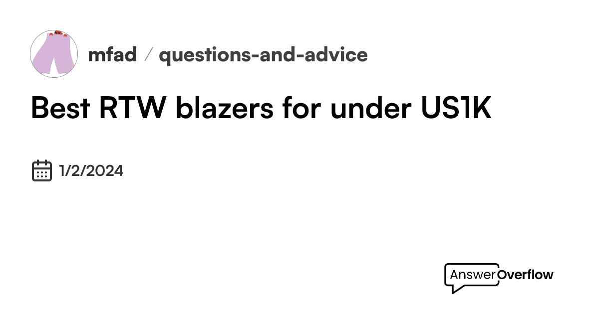 Best RTW blazers for under US$1K? - mfad