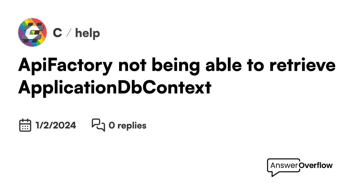 Apifactory Not Being Able To Retrieve Applicationdbcontext C 9885