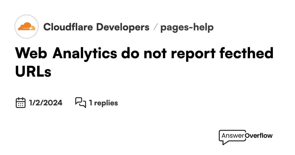 Web Analytics Do Not Report Fecthed Urls Cloudflare Developers