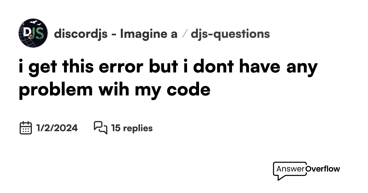 I Get This Error But I Dont Have Any Problem Wih My Code Discordjs Imagine An App