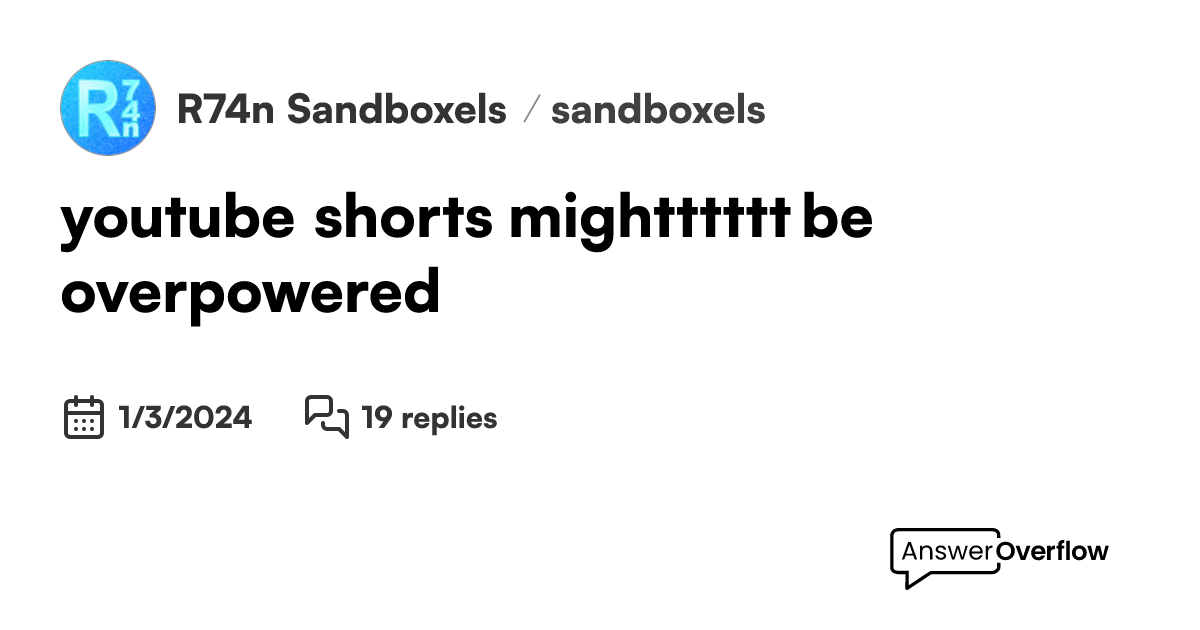 youtube shorts mightttttt be overpowered - 🚨 R74n / Sandboxels
