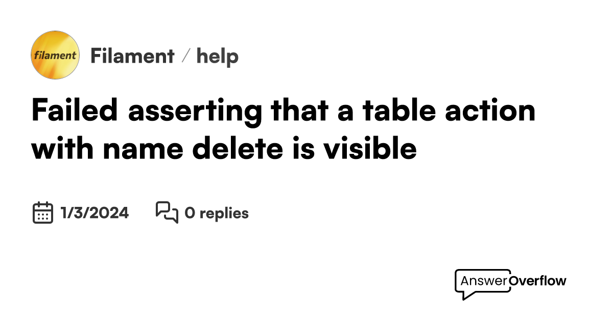 Failed Asserting That A Table Action With Name Delete Is Visible Filament