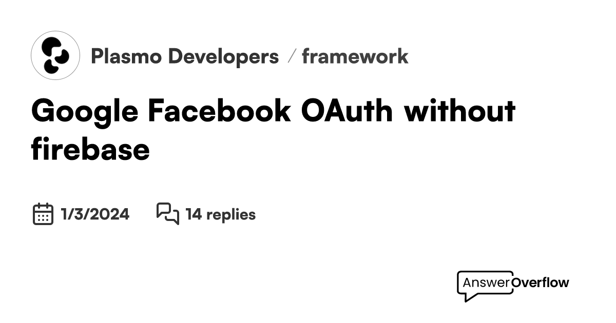 Google & Facebook OAuth without firebase - 🧩 Plasmo Developers