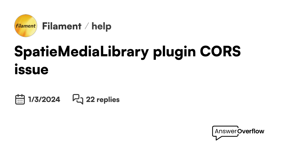 SpatieMediaLibrary plugin CORS issue@ - Filament