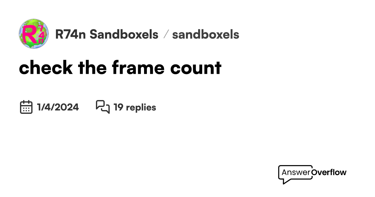 check the frame count 💀 - 🚨 R74n / Sandboxels