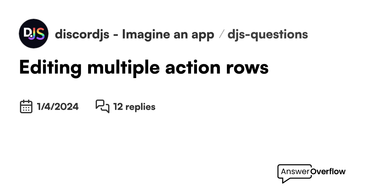 Editing multiple action rows - discord.js - Imagine a 👻