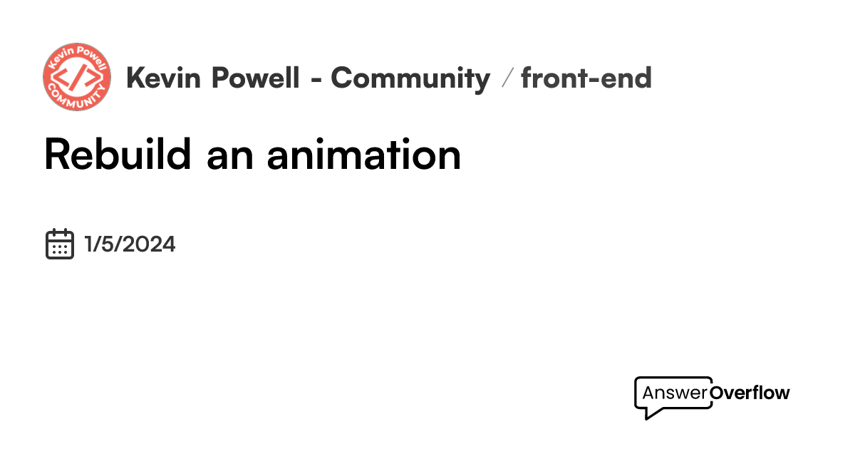Rebuild an animation - Kevin Powell - Community