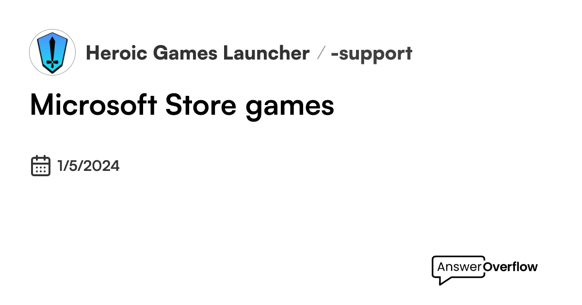 Microsoft Store games? - Heroic Games Launcher