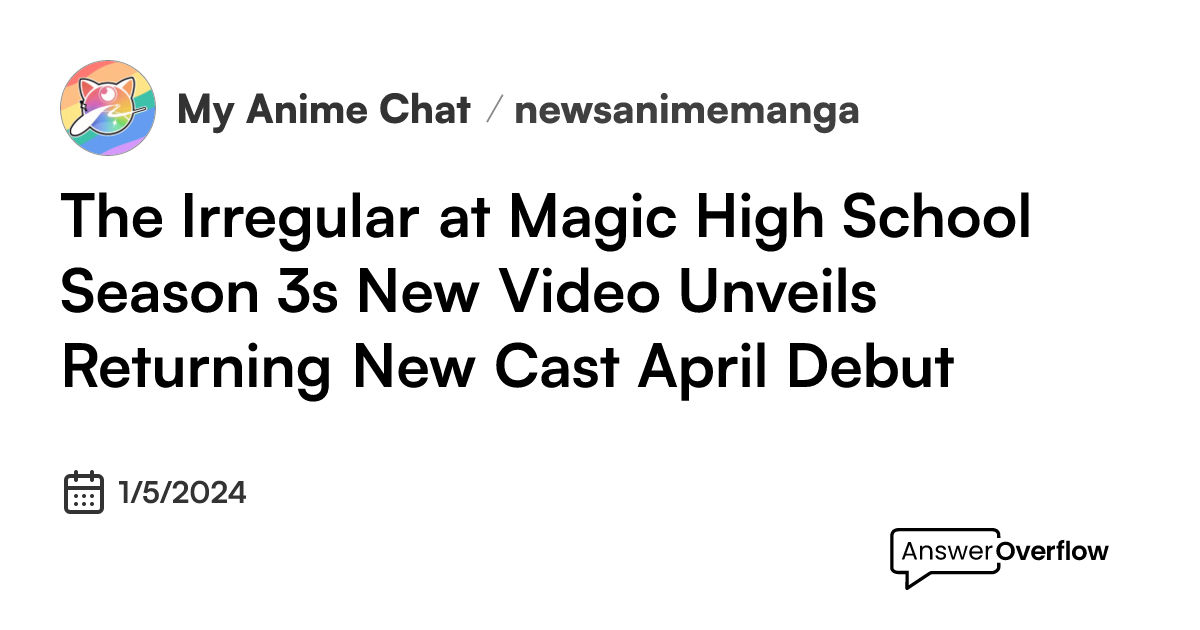 The Irregular at Magic High School Season 3's New Video Unveils ...