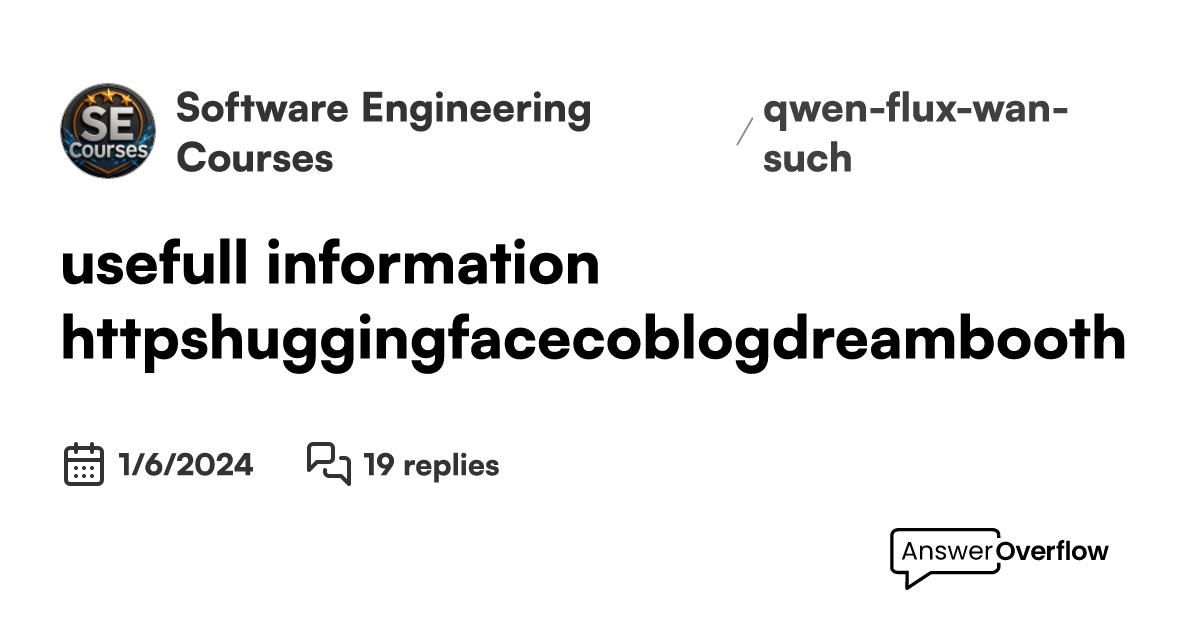 usefull information: https://huggingface.co/blog/dreambooth - Software Engineering Courses ...