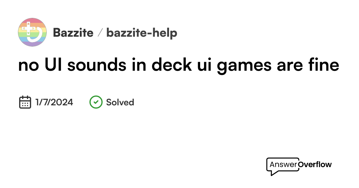 no UI sounds in deck ui, games are fine - Universal Blue