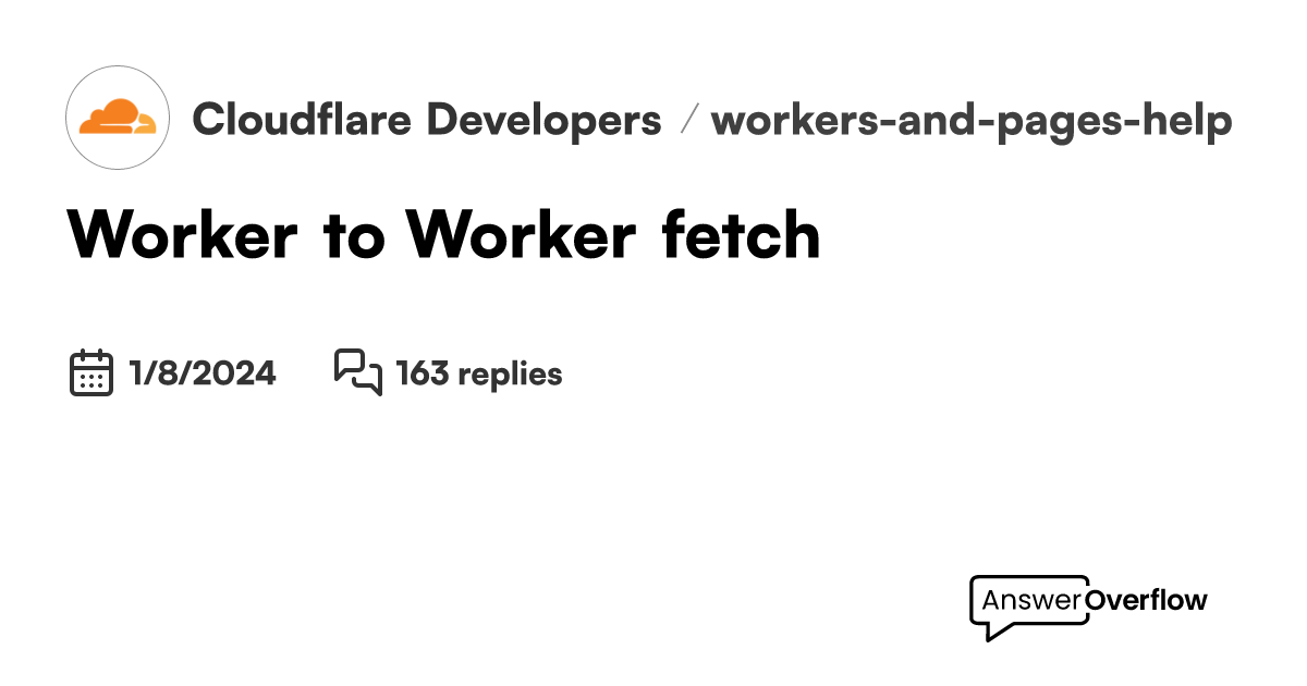 Worker to Worker fetch - Cloudflare Developers