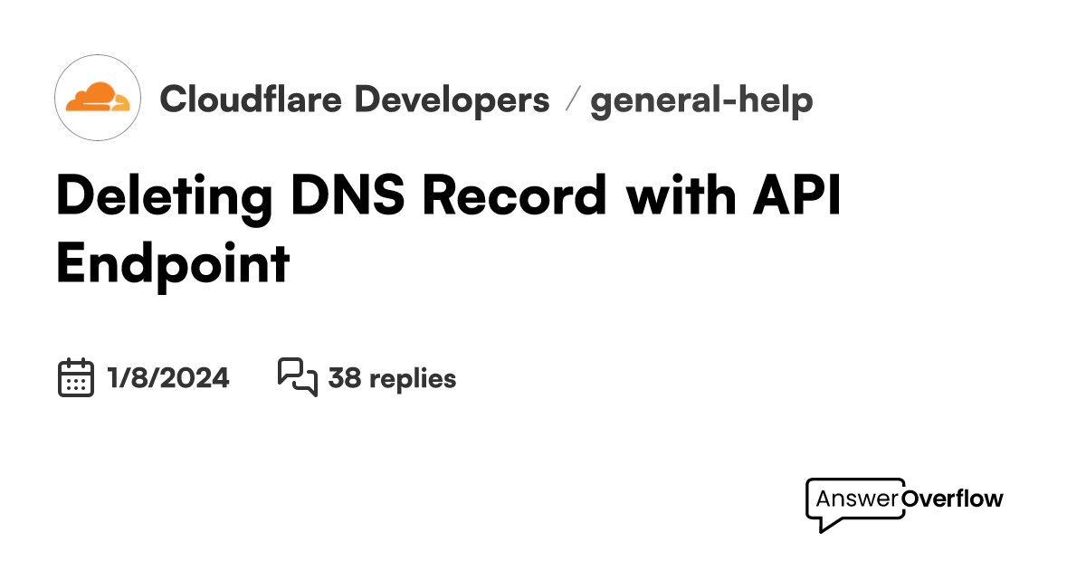 Deleting DNS Record with API Endpoint - Cloudflare Developers