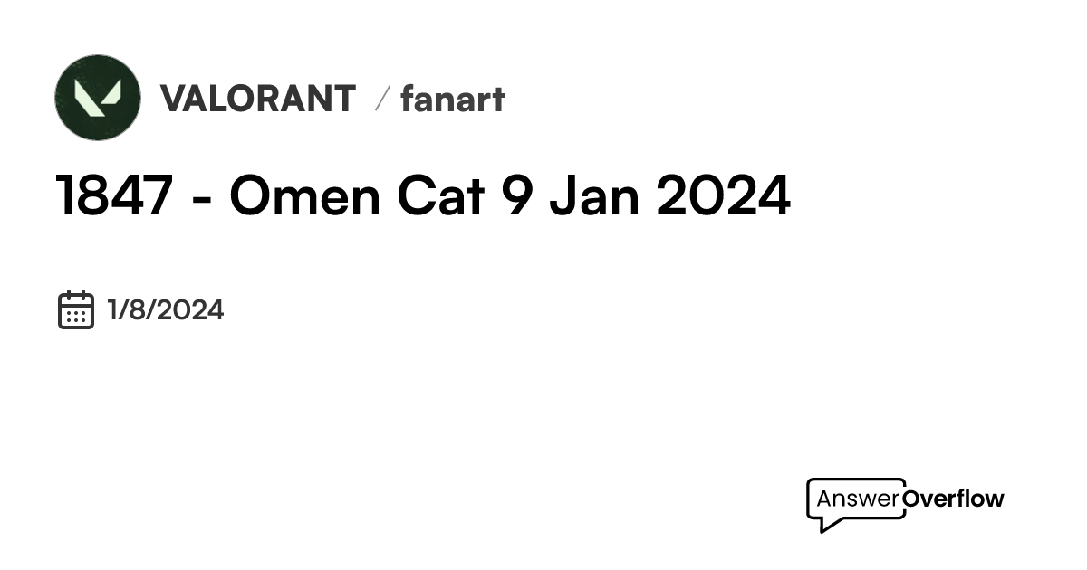 1847 - Omen Cat 9 Jan 2024 - VALORANT