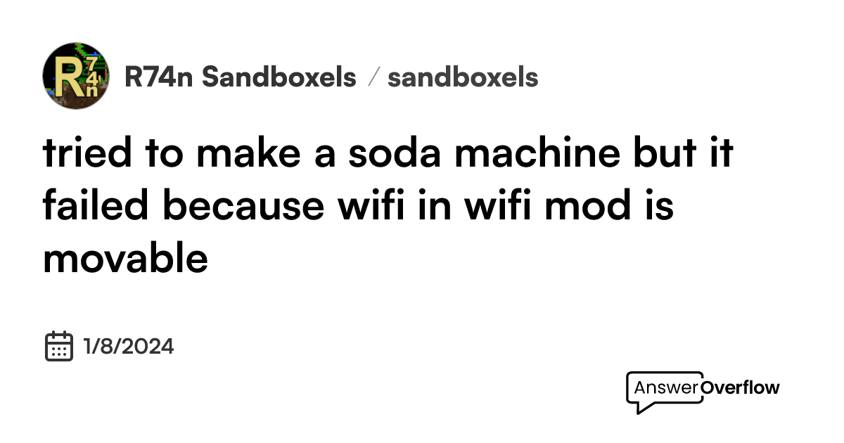 tried to make a soda machine but it failed because wifi in wifi mod is ...