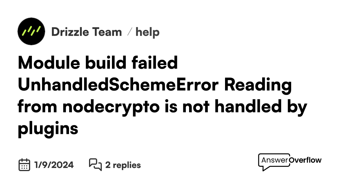 Module Build Failed Unhandledschemeerror Reading From Nodecrypto Is Not Handled By Plugins