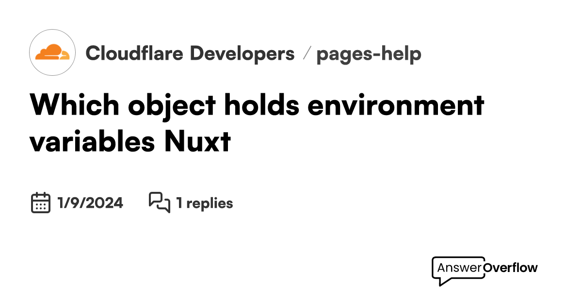 Which Object Holds Environment Variables Nuxt Cloudflare Developers