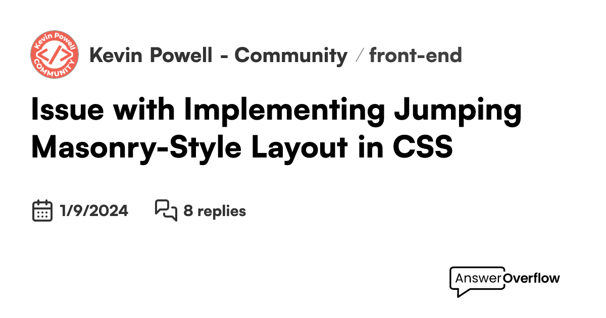 Issue with Implementing Jumping Masonry-Style Layout in CSS - Kevin ...
