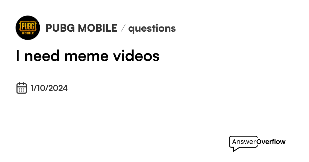 I need meme videos - PUBG MOBILE