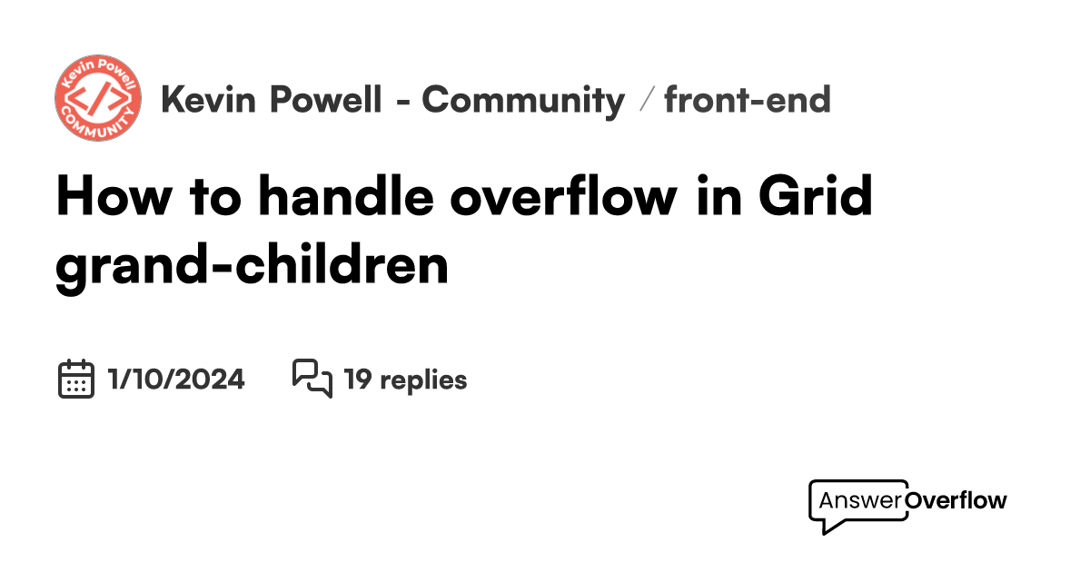 How to handle overflow in Grid (grand-)children? - Kevin Powell - Community