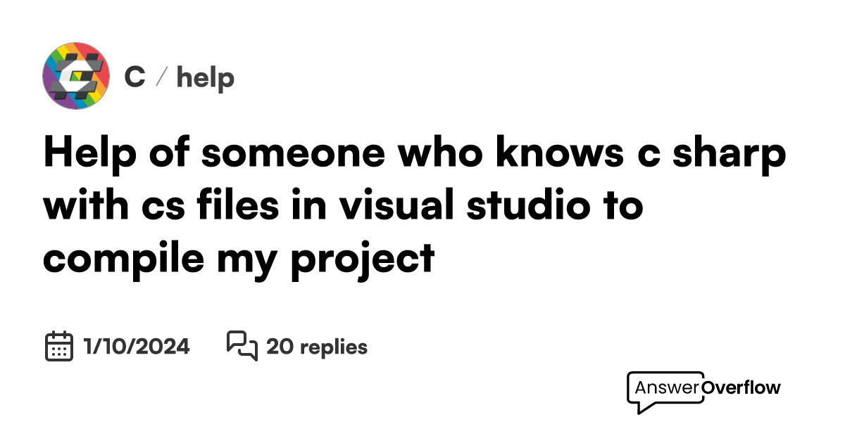 Help of someone who knows c sharp with .cs files in visual studio to compile my project - C#