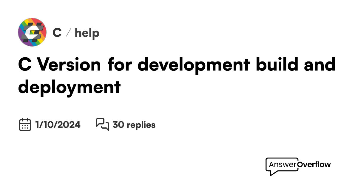 C# Version for development, build, and deployment - C#