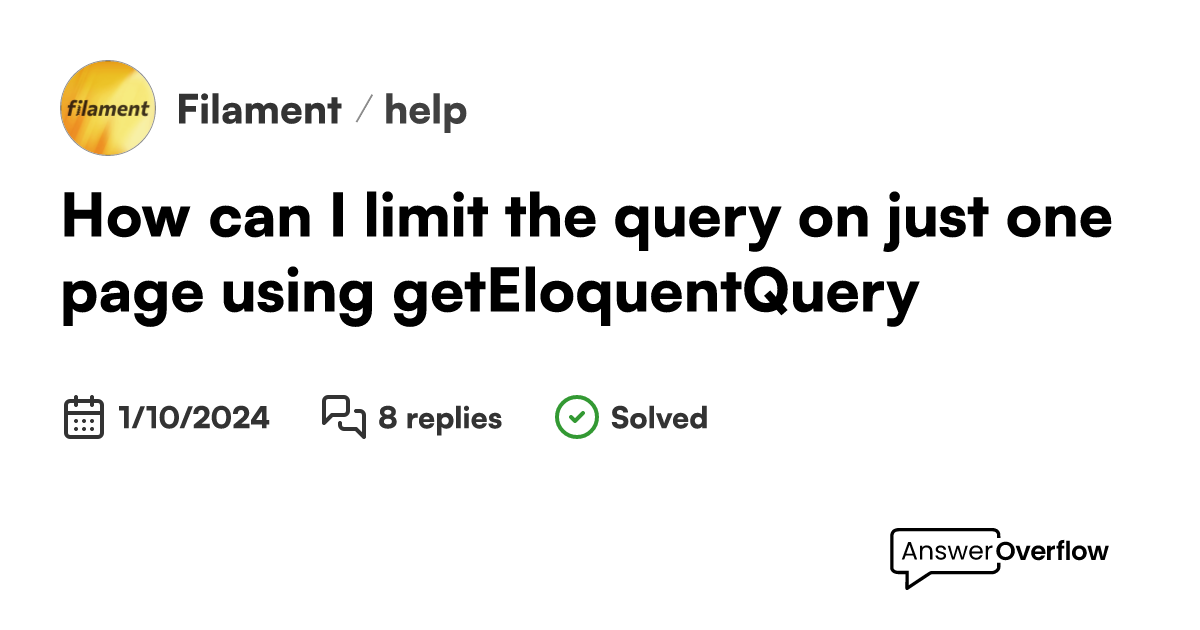 How Can I Limit The Query On Just One Page Using Geteloquentquery Filament