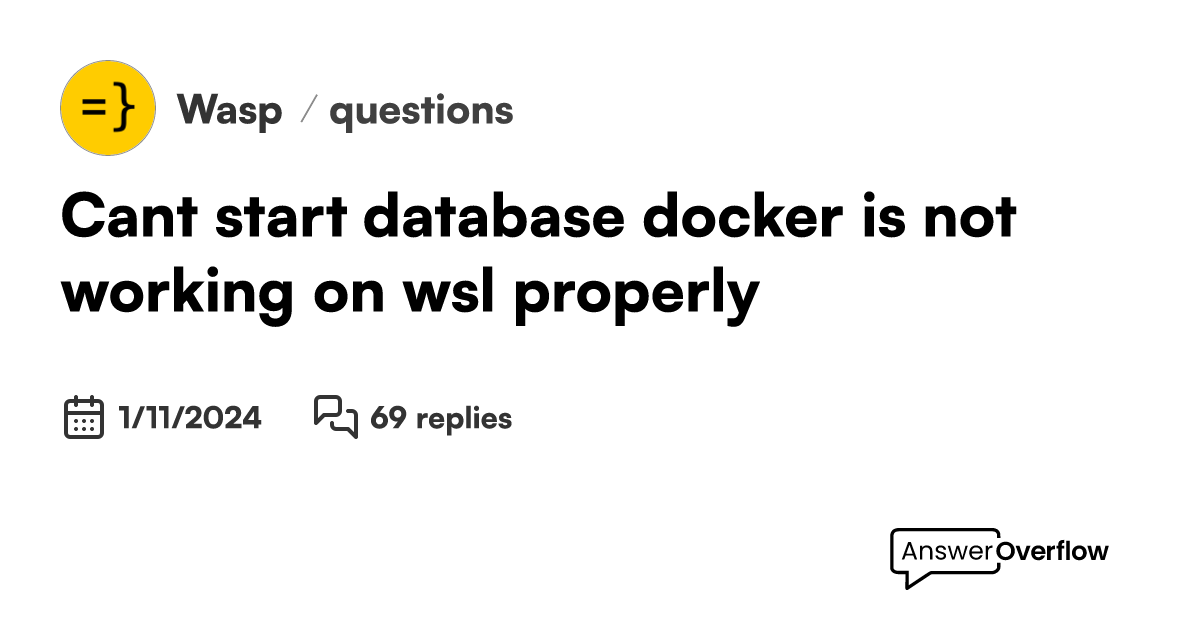 Cant start database docker is not working on wsl properly - Wasp
