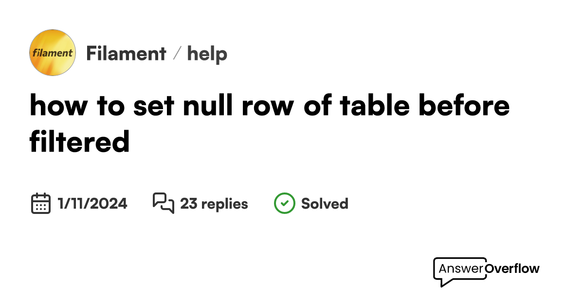 how to set null row of table before filtered - Filament