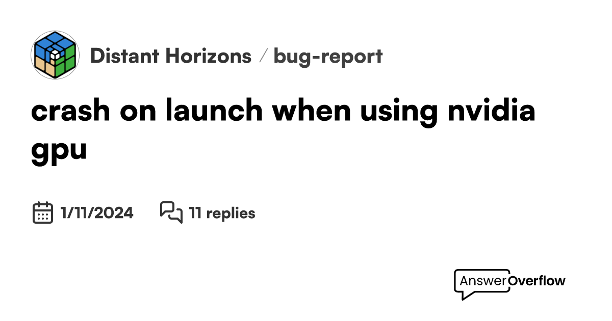 Crash On Launch When Using Nvidia Gpu Distant Horizons