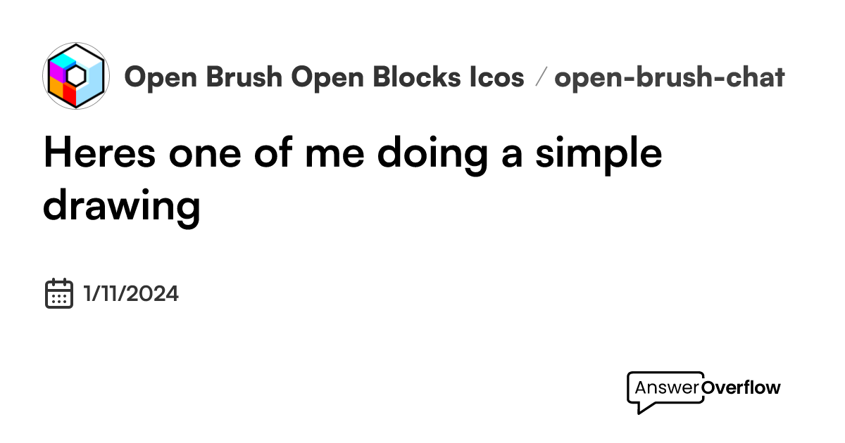 Here’s one of me doing a simple drawing - Open Brush, Open Blocks ...