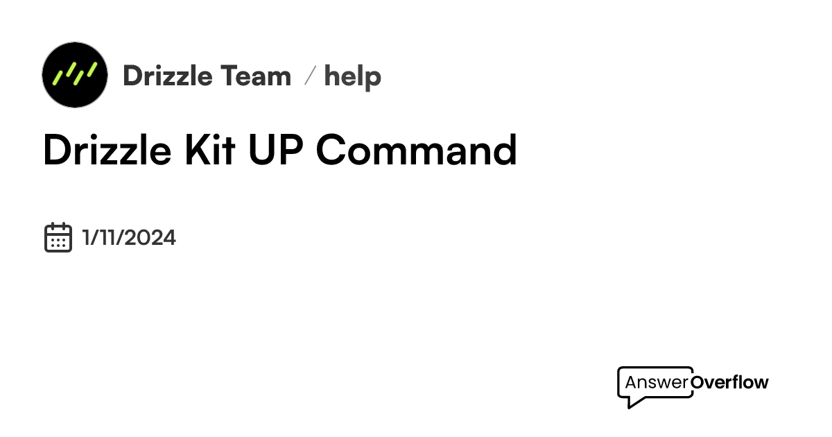 Drizzle Kit UP Command - Drizzle Team