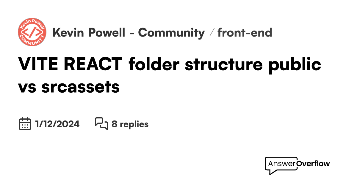 VITE + REACT folder structure "public" vs "src/assets"? - Kevin Powell - Community