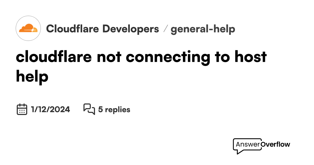 cloudflare not connecting to host #help - Cloudflare Developers