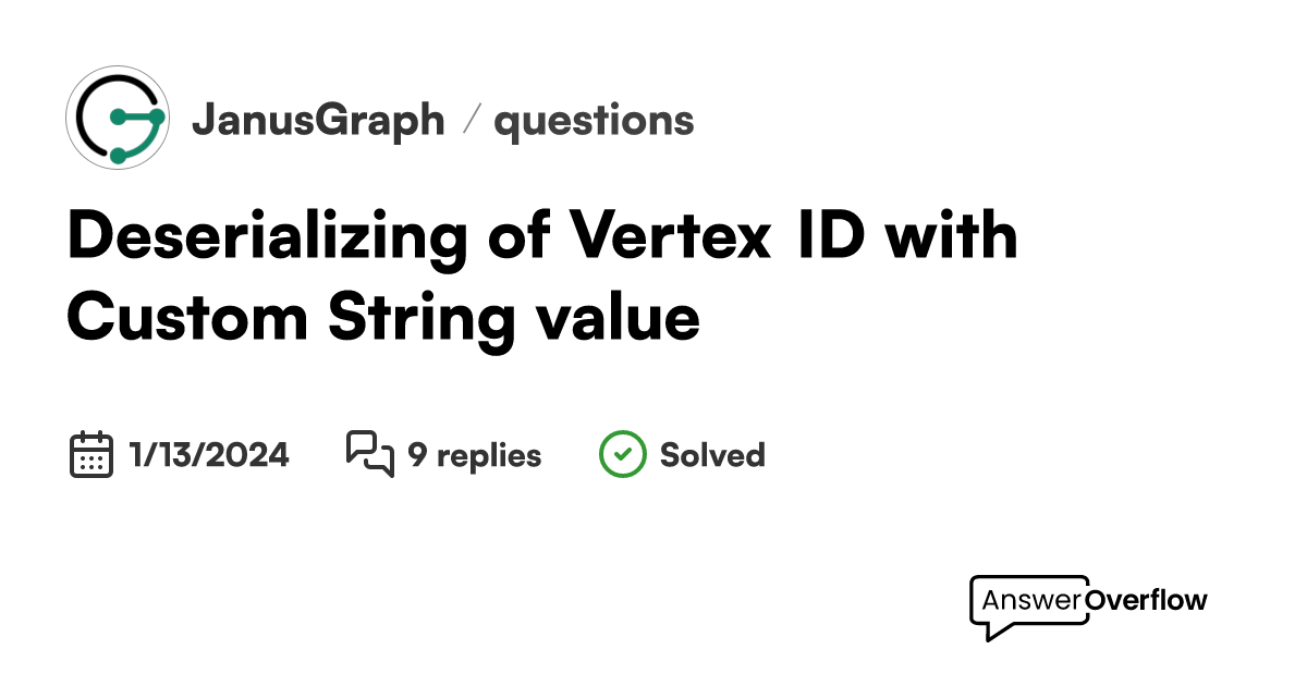 Deserializing Of Vertex Id With Custom String Value Janusgraph