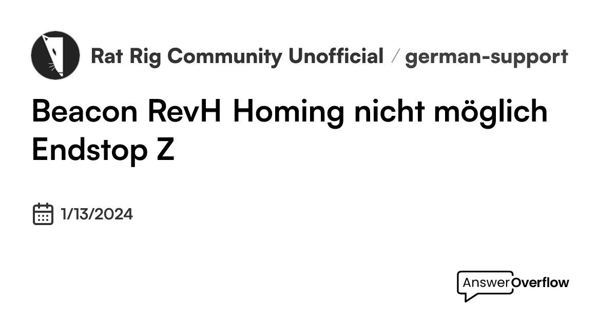 Beacon Rev.H Homing nicht möglich. Endstop Z? - Rat Rig Community ...