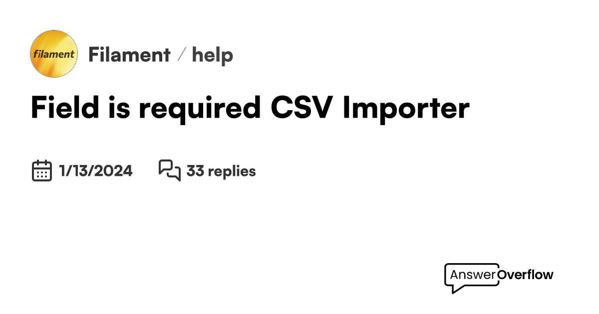 Field is required CSV Importer - Filament