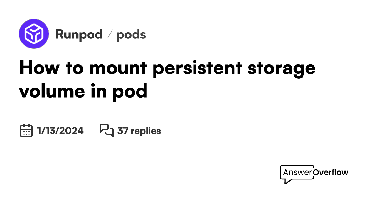 How to mount persistent storage volume in pod? - RunPod