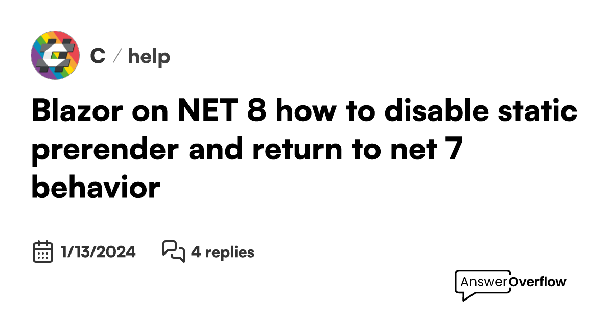 Blazor On Net 8 How To Disable Static Prerender And Return To Net 7 Behavior C