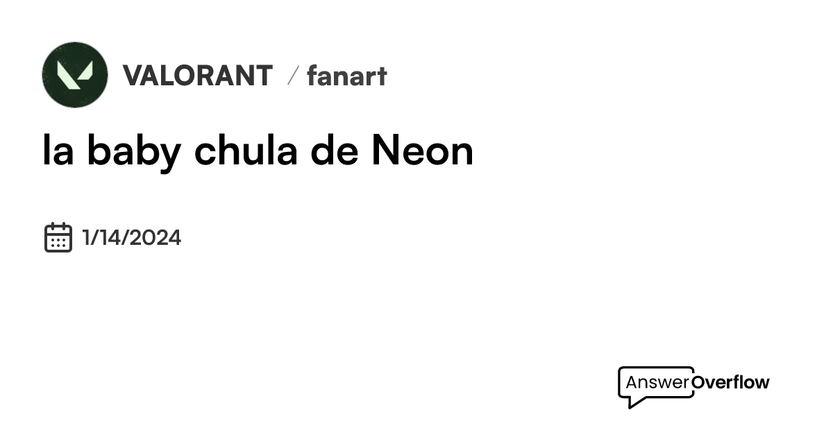 la baby chula de Neon - VALORANT