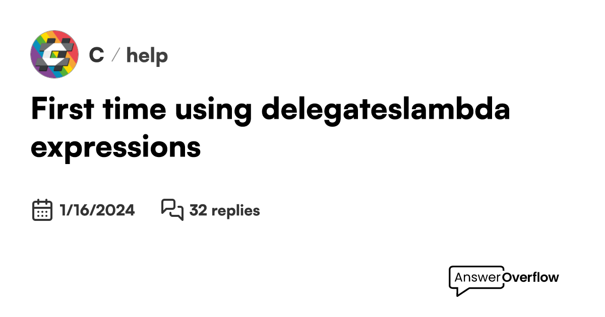 First Time Using Delegateslambda Expressions C