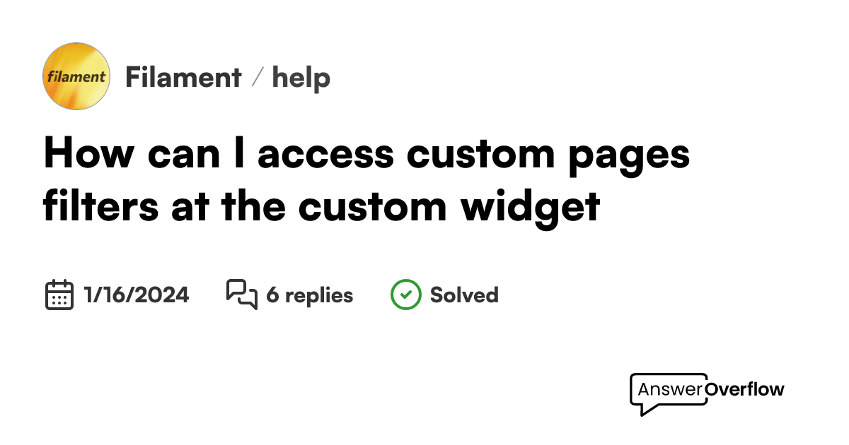 How can I access custom page's filters at the custom widget? - Filament